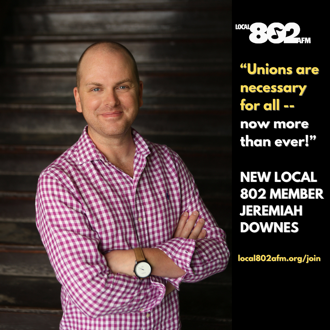 MEMBER INTERVIEW: JEREMIAH DOWNES | Local 802 AFM